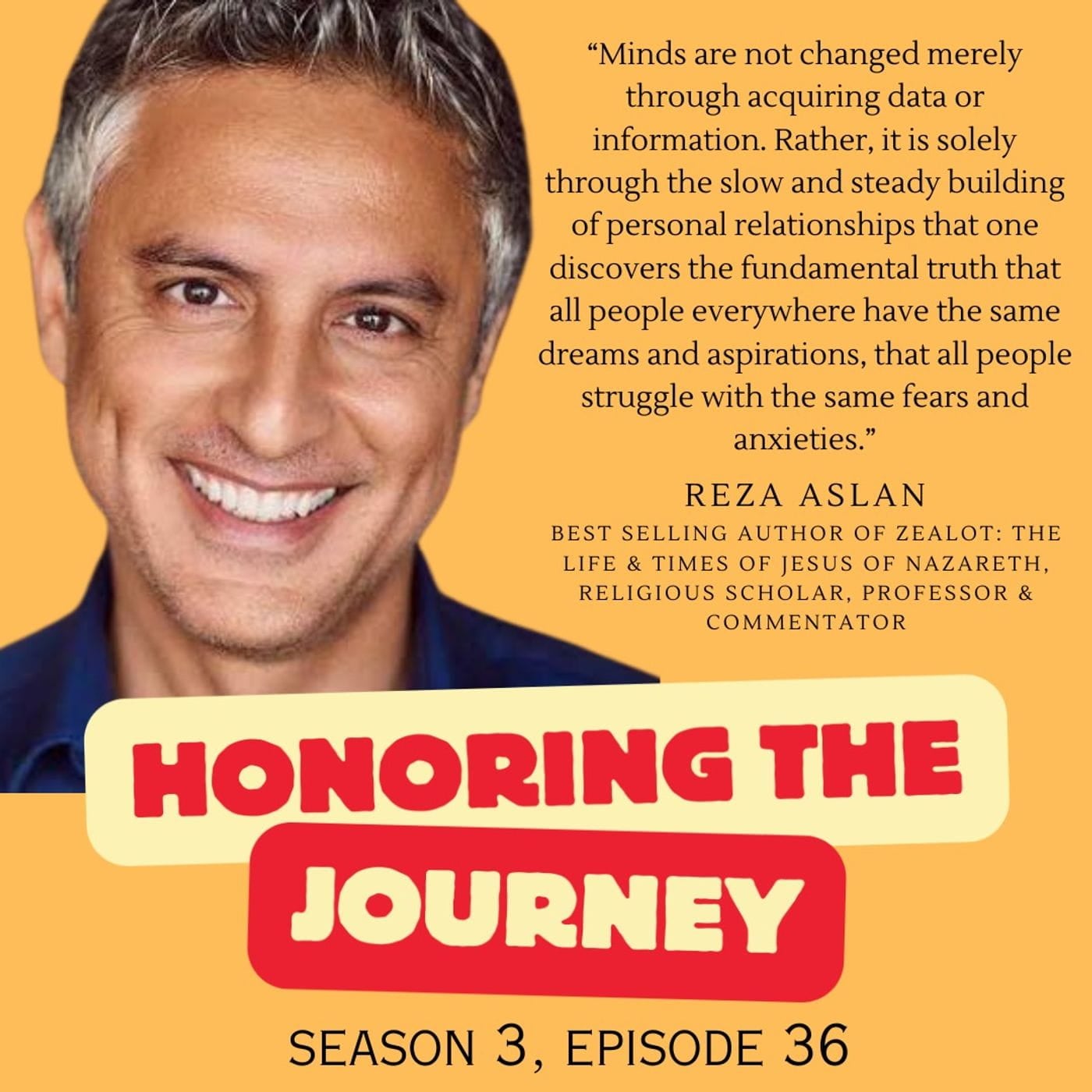 Honoring The Journey Of Religious Scholar, Reza Aslan