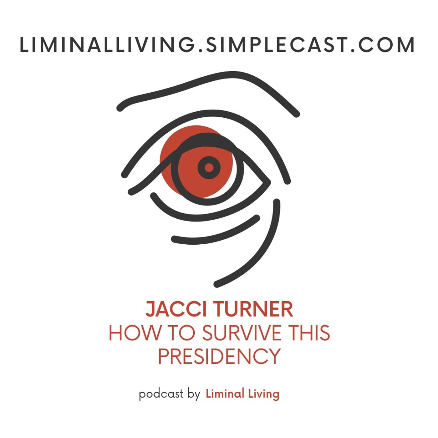 108: Jacci Turner: How To Survive This Presidency